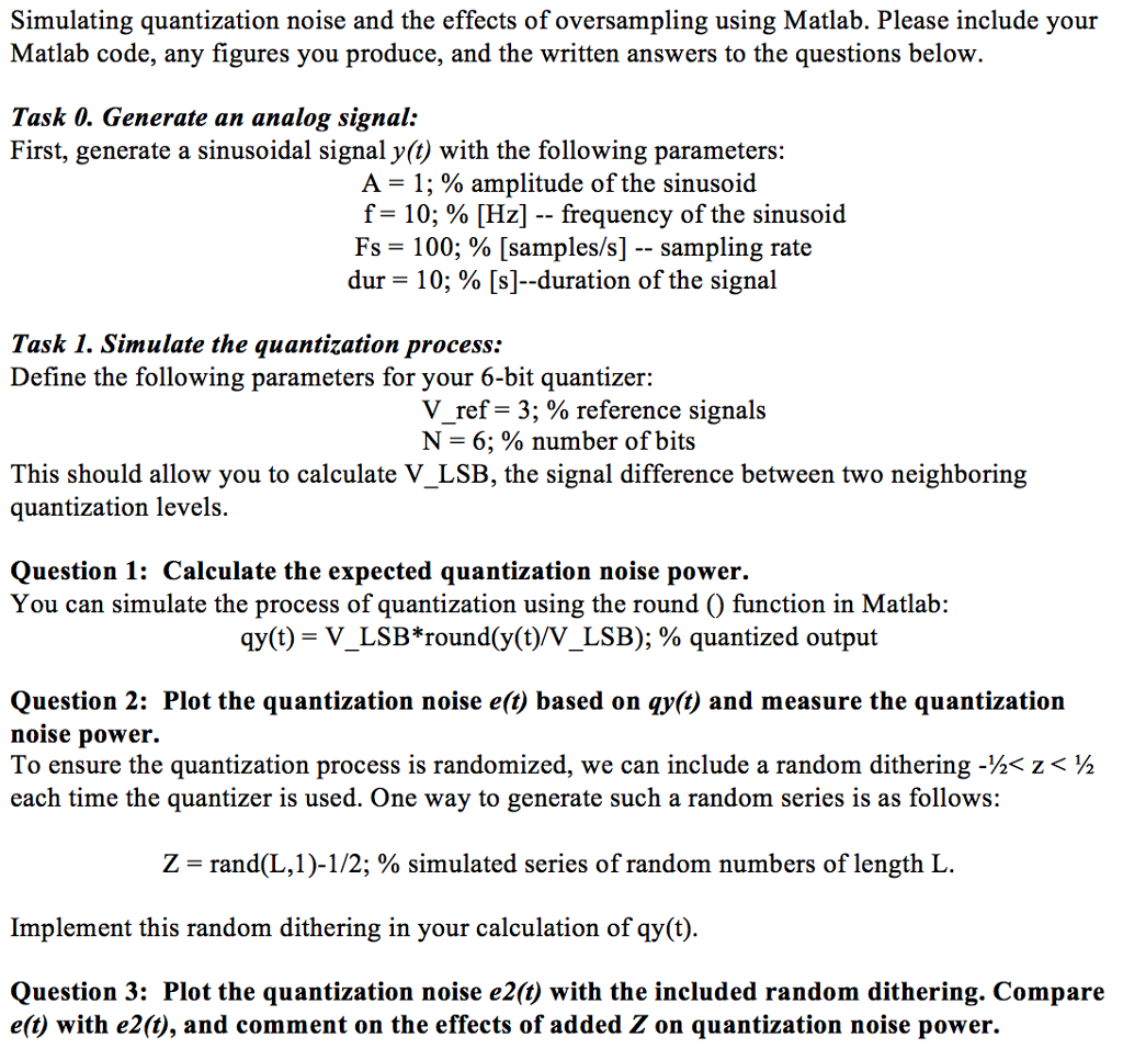 Simulating quantization noise and the effects of | Chegg.com