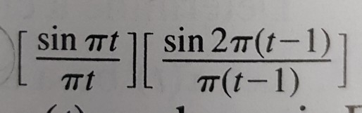 Solved sin π 「sin 2π(t-1 ) | Chegg.com
