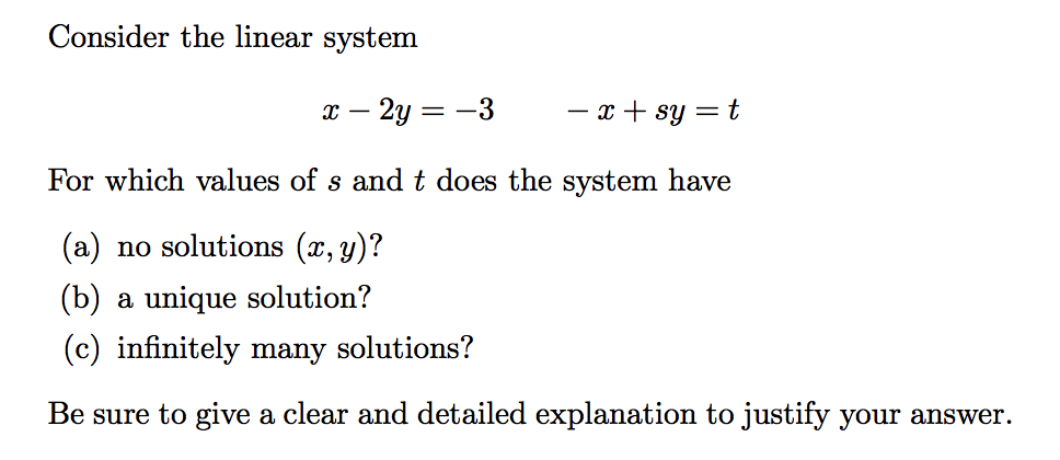 Solved Consider the linear system For which values of s and | Chegg.com