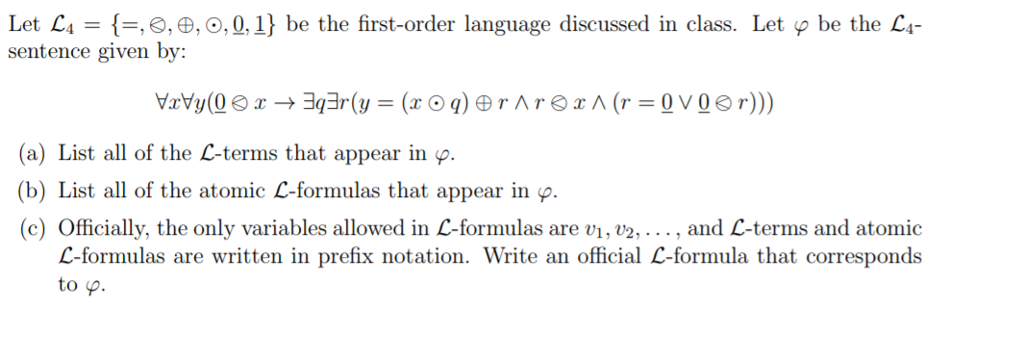 Let L4-{-: , e, e, 0.0,1) be the first-order language | Chegg.com