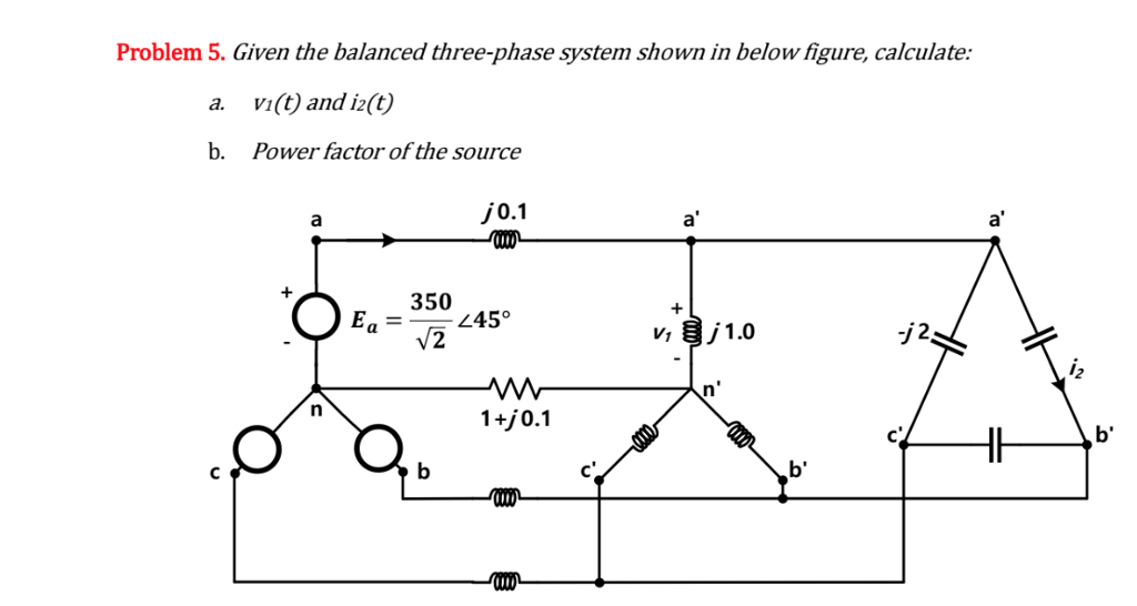Solved Given the balanced three-phase system shown in below | Chegg.com