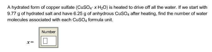 Solved A hydrated form of copper sulfate (CuSO_4 x H_2 O) | Chegg.com