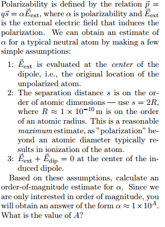 Solved Polarizability is defined by the relation p = qs = | Chegg.com