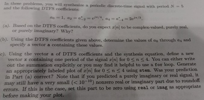 Solved In these problems, and the following DTFS | Chegg.com