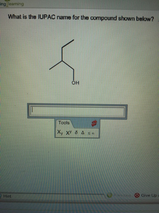 Solved What is the IUPAC name for the compound shown below? | Chegg.com