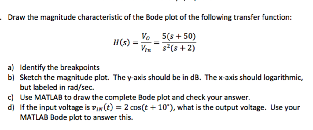 Solved Draw the magnitude characteristic of the Bode plot of | Chegg.com