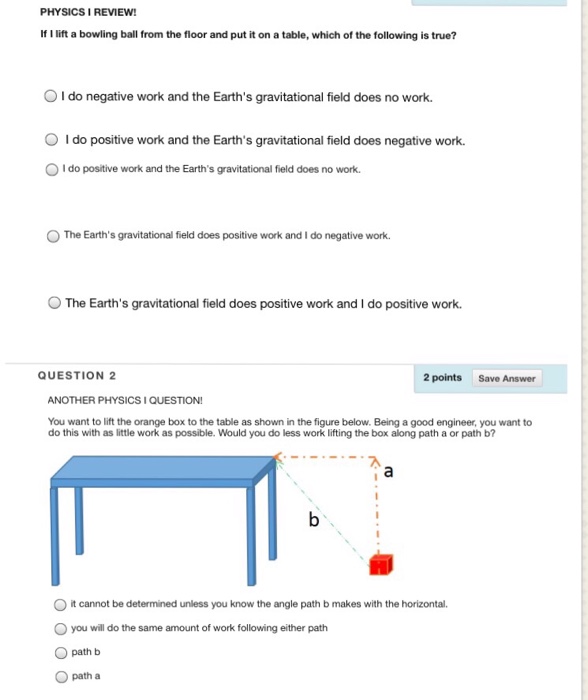 Solved PHYSICS I REVIEW lfIlift a bowling ball from the | Chegg.com