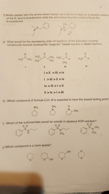 Solved f) Briefly explain why the amine shown below can only | Chegg.com