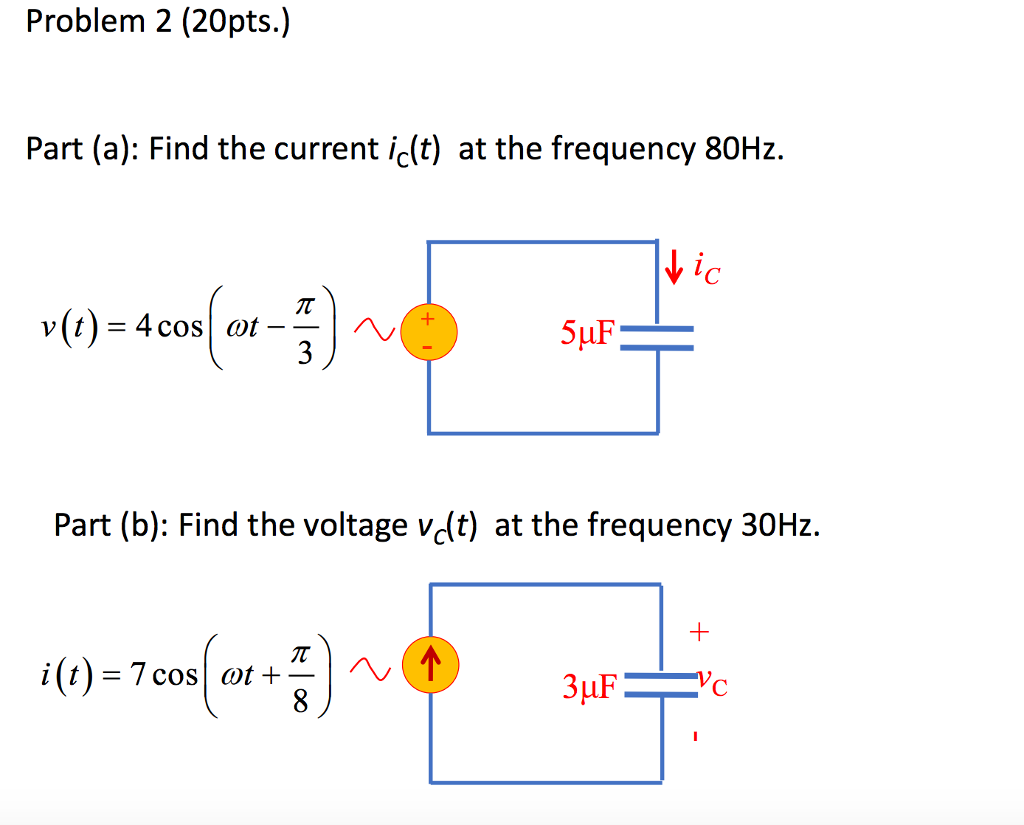 Solved (a): Find the current i_C(t) at the frequency 80Hz. | Chegg.com