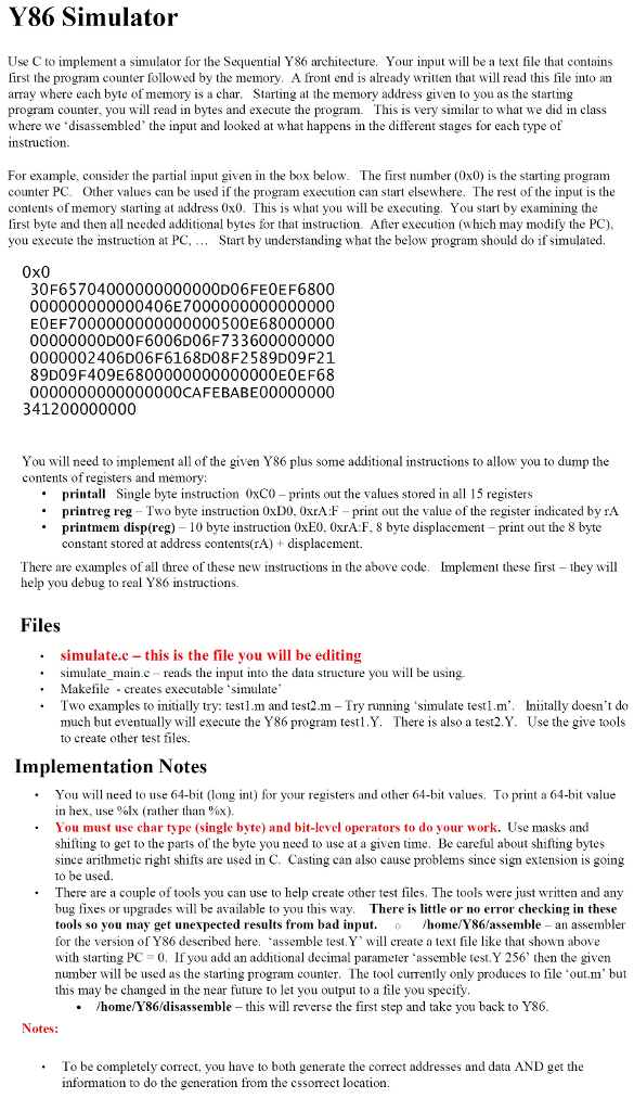 Y86 Simulator Use C to implement a simulator for the | Chegg.com