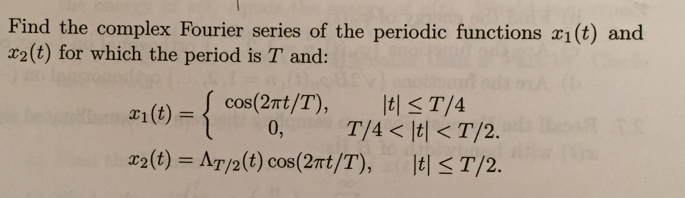 Solved Find the complex Fourier series of the periodic | Chegg.com