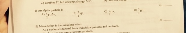 Solved An alpha particle is^4_2He^2+, ^2_1H^+, ^1_1H^+, ^3_1 | Chegg.com