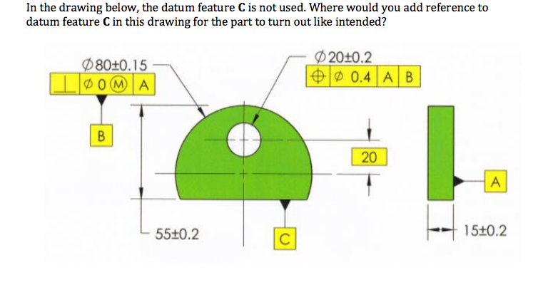 Solved In the drawing below, the datum feature C is not | Chegg.com