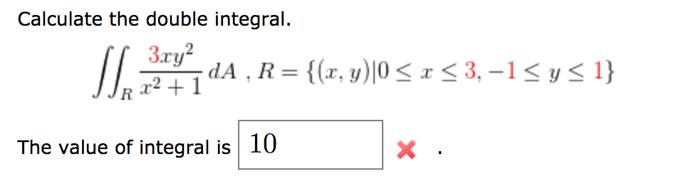 Solved Calculate the double integral. ry JR 12+1' The value | Chegg.com