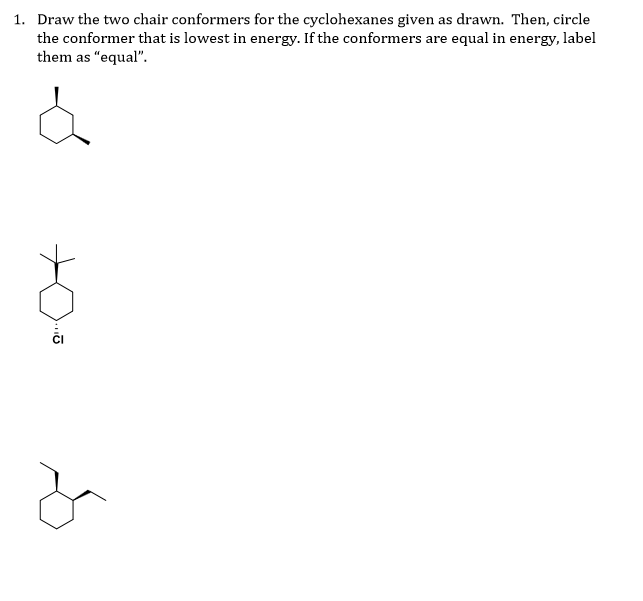 Solved Draw the two chair conformers for the cyclohexanes | Chegg.com