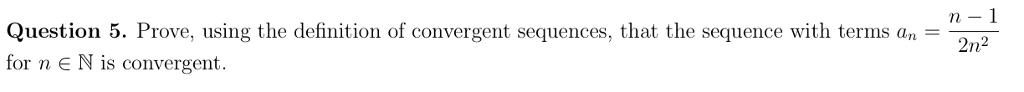 Solved Question 5. Prove, using the definition of convergent | Chegg.com