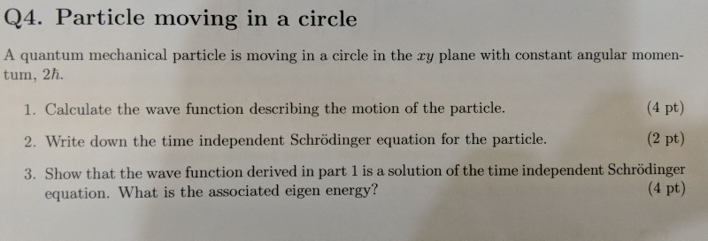 Solved 4. Particle moving in a circle A quantum mechanical | Chegg.com