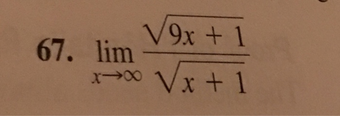Solved Lim_ x rightarrow infinity squareroot 9x + | Chegg.com