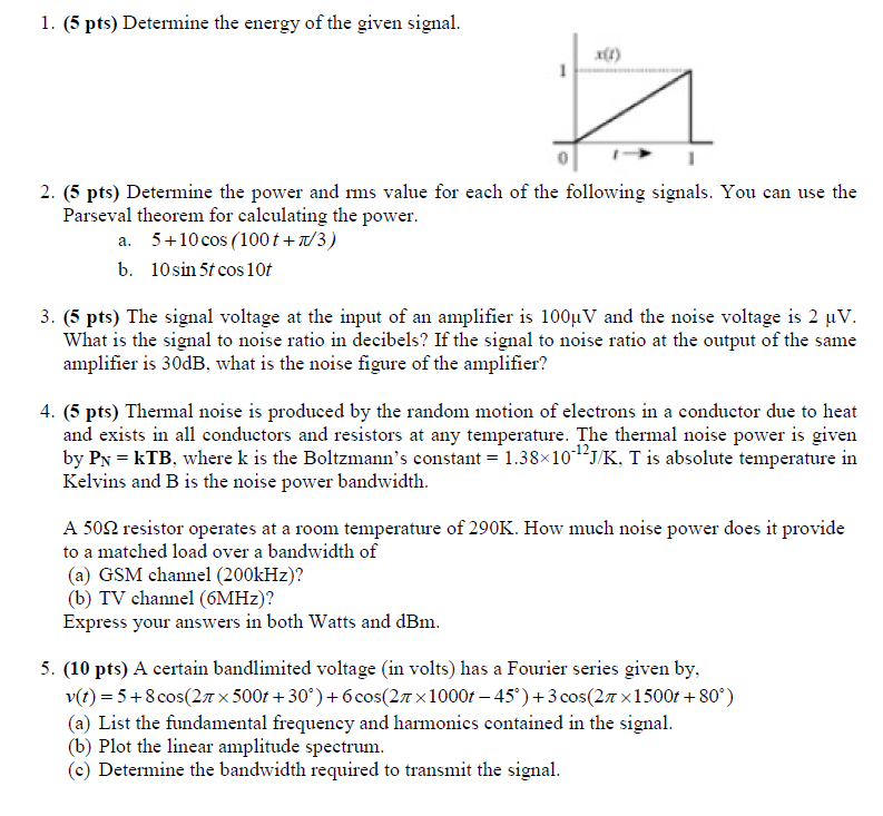 Solved 1. (5 pts Determine the energy of the given signal. | Chegg.com