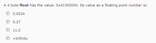 Solved A 4 byte float has the value: 0x41300000. Its value | Chegg.com
