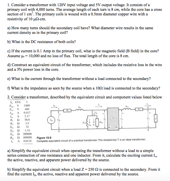 Solved 1. Consider a transformer with 120V input voltage and | Chegg.com