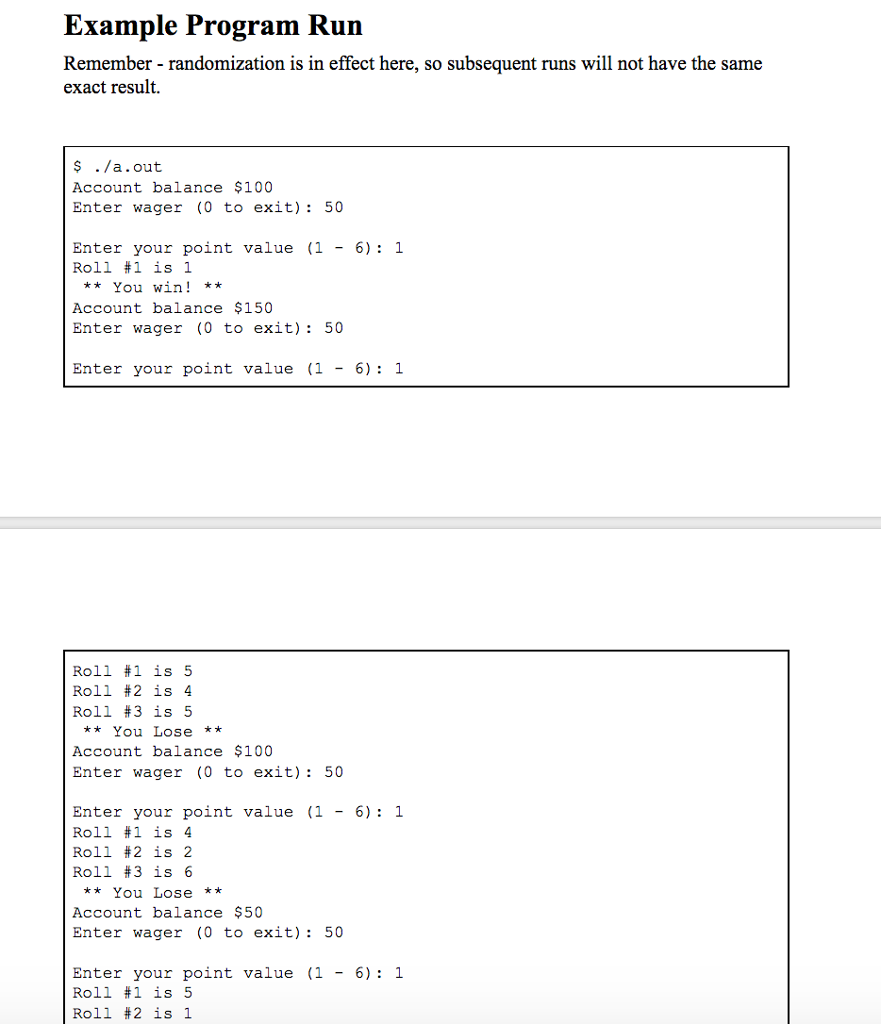 Solved Specification Your program will run a simulation of a | Chegg.com