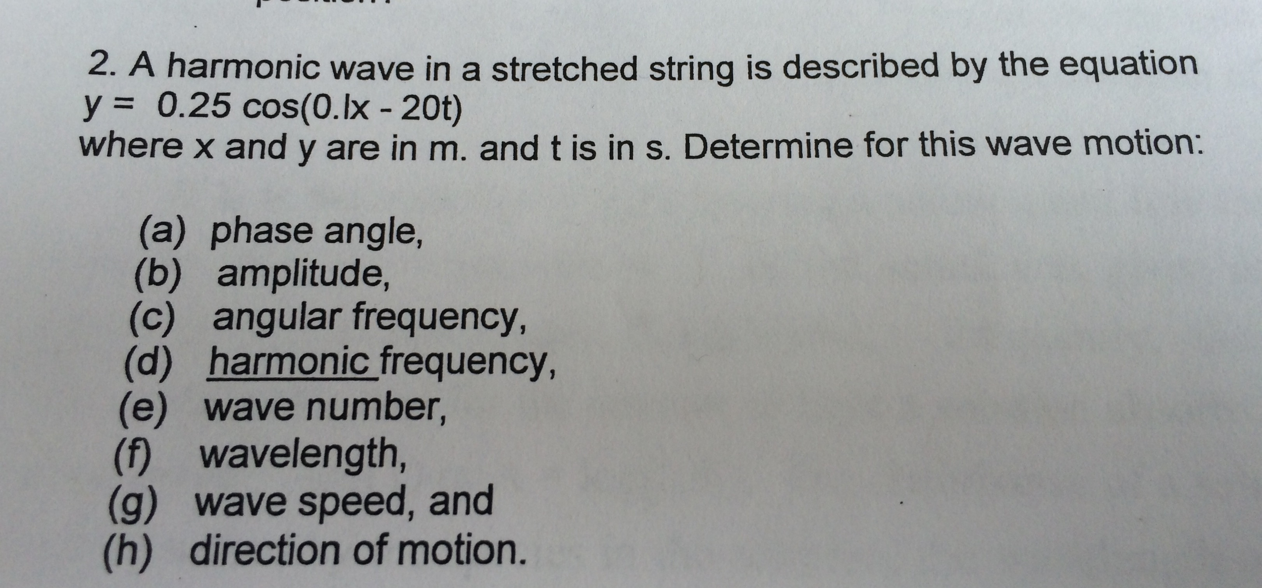 Solved 2. A harmonic wave in a stretched string is described | Chegg.com