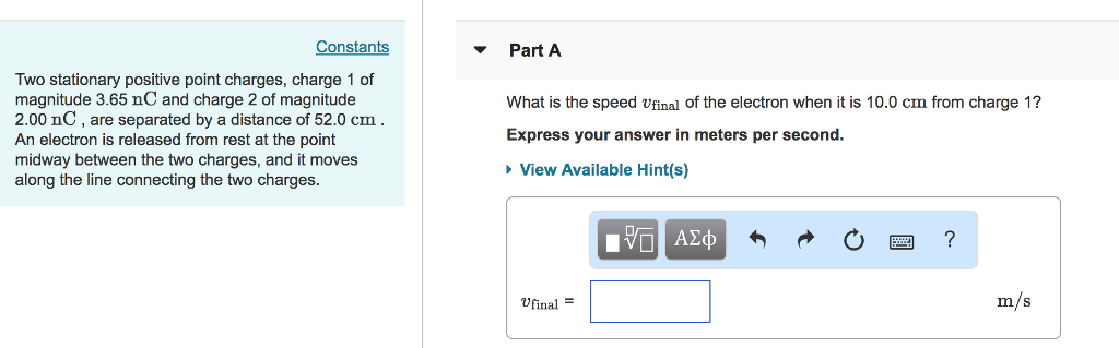 Solved Constants Part A Two stationary positive point | Chegg.com