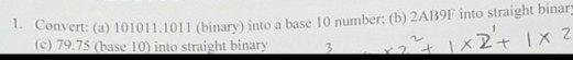 Solved . Convert: (a) 101011.1011 (binary) into a base 10 | Chegg.com