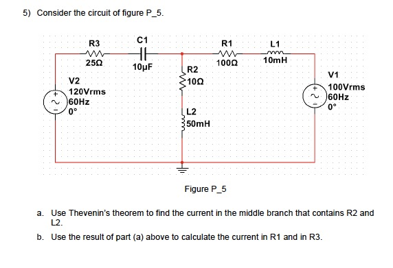 Solved Consider the circuit of figure P_5. a. Use | Chegg.com