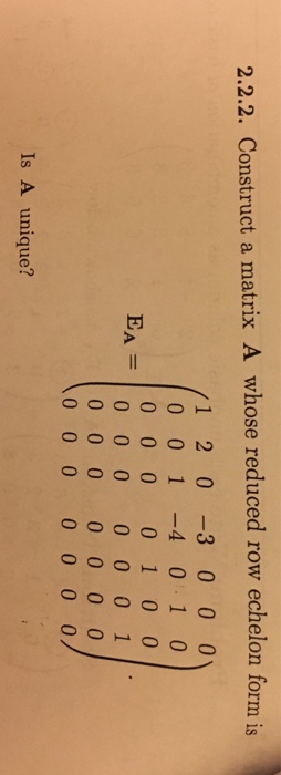 Solved Construct a matrix A whose reduced row echelon form | Chegg.com