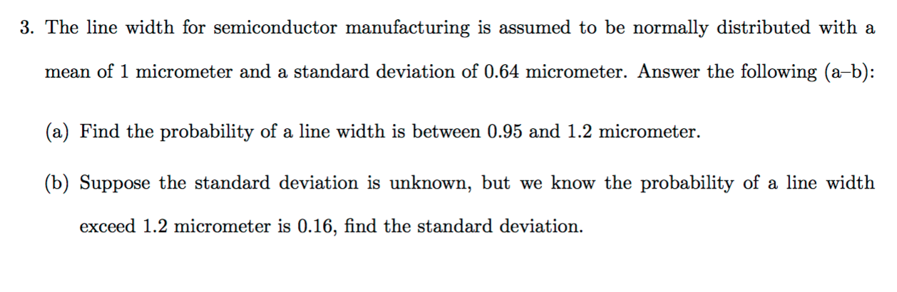 Solved The line width for semiconductor manufacturing is | Chegg.com