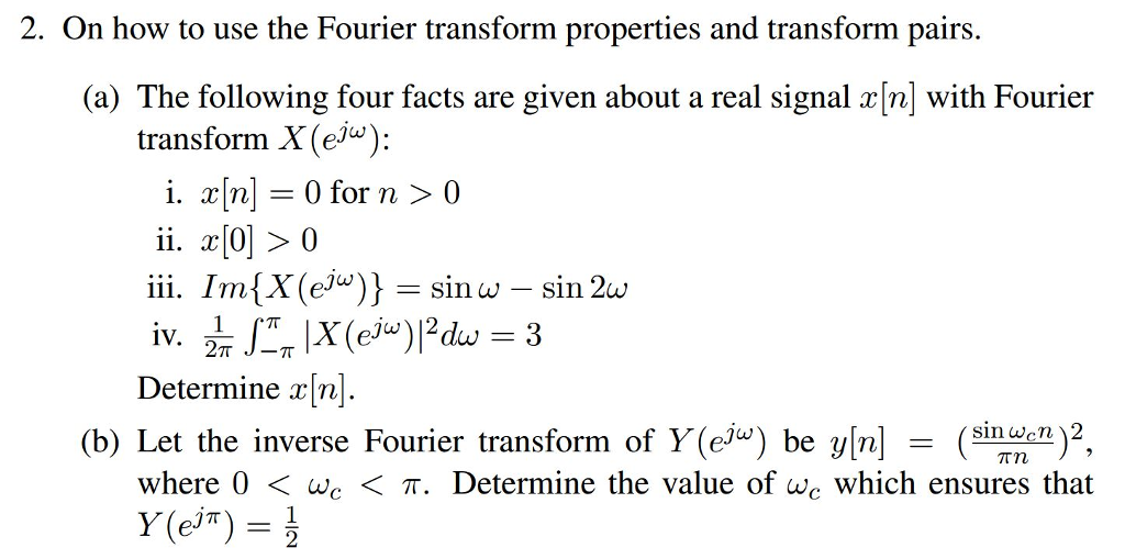 Solved On how to use the Fourier transform properties and | Chegg.com