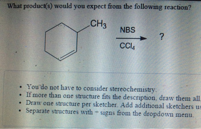 Solved What product(s) would you expect from the following | Chegg.com
