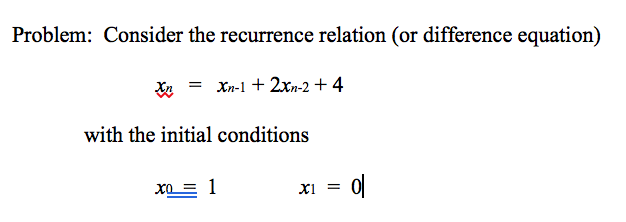 Solved Problem: Consider the recurrence relation (or | Chegg.com