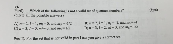 Solved Which of the following is not a valid set of quantum | Chegg.com