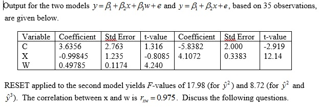 Solved Output for the two models y-R+Bx+Bw+e and y - R+Bx+e, | Chegg.com