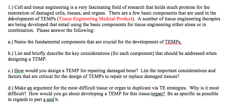Solved 1.) Cell and tissue engineering is a very fascinating | Chegg.com