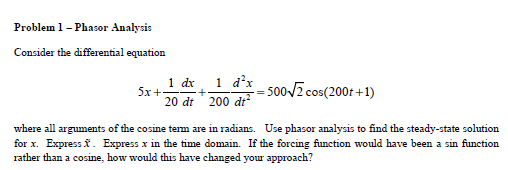 Solved Problem 1-Phasor Analysis Consider the differential | Chegg.com