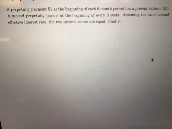 Solved A perpetuity payment $1 at the beginning of each | Chegg.com