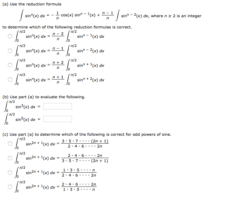 Solved (a) Use the reduction formula sinn(x) dx =--cos(x) | Chegg.com