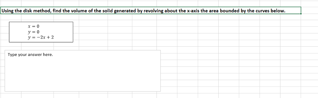 Solved Using the disk method, find the volume of the solid | Chegg.com
