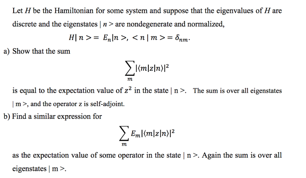 Solved Let H be the Hamiltonian for some system and suppose | Chegg.com