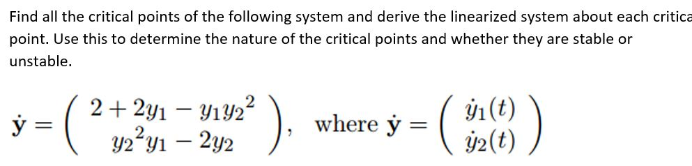 Solved Find all the critical points of the following system | Chegg.com