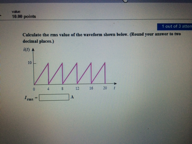 Solved Calculate the rms value of the shown below. (Round | Chegg.com