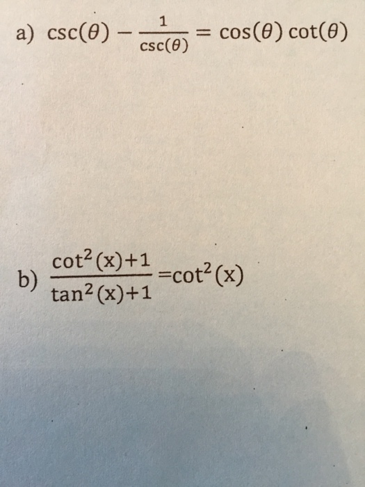 Solved csc (theta) - 1/ csc (theta) = cos (theta) cot | Chegg.com