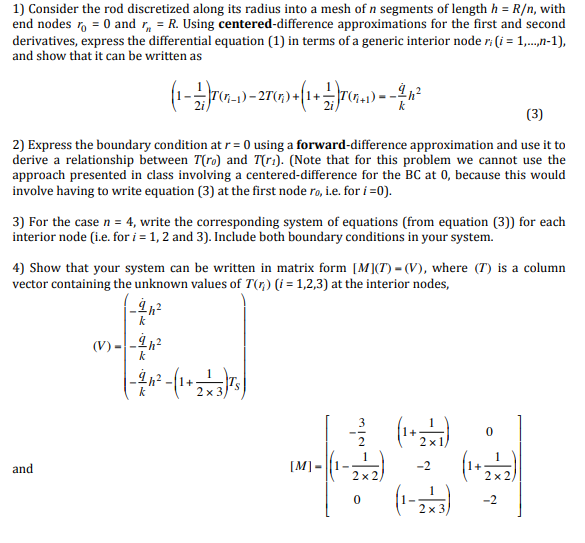 1) Consider the rod discretized along its radius into | Chegg.com