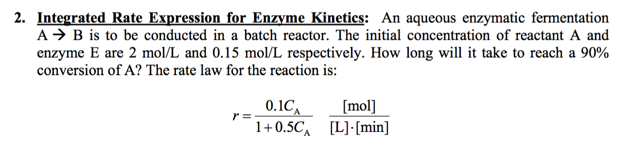 Solved 2. Integrated Rate Expression for Enzyme Kinetics: An | Chegg.com