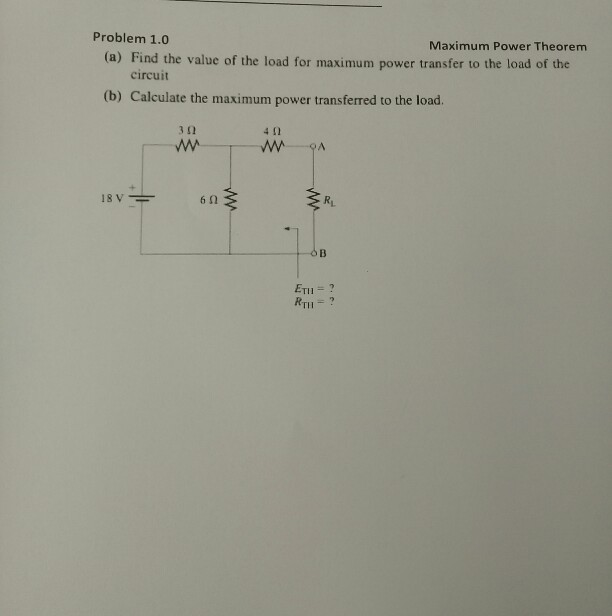 Solved Problem 1.0 Maximum Power Theorem (a) Find the value | Chegg.com