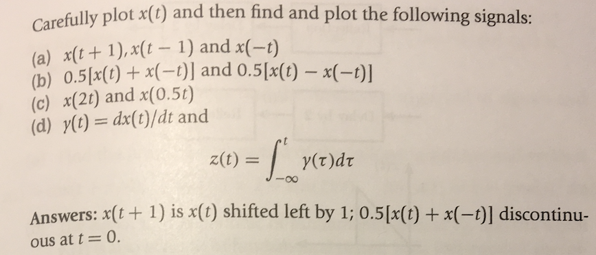 Solved 1.1 Consider the following continuous-time signal | Chegg.com Solved 1.1 Consider the following continuous-time signal | Chegg.com